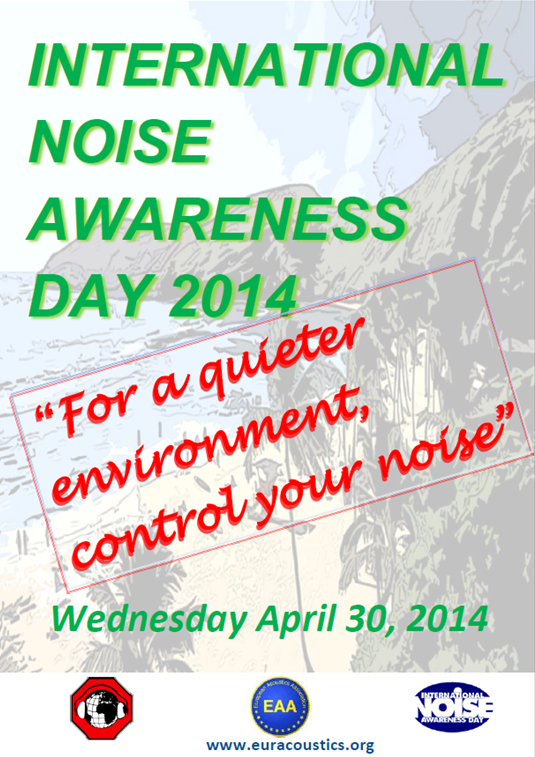INTERNATIONAL NOISE AWARENESS DAY 2014 - Acoustic Bulletin